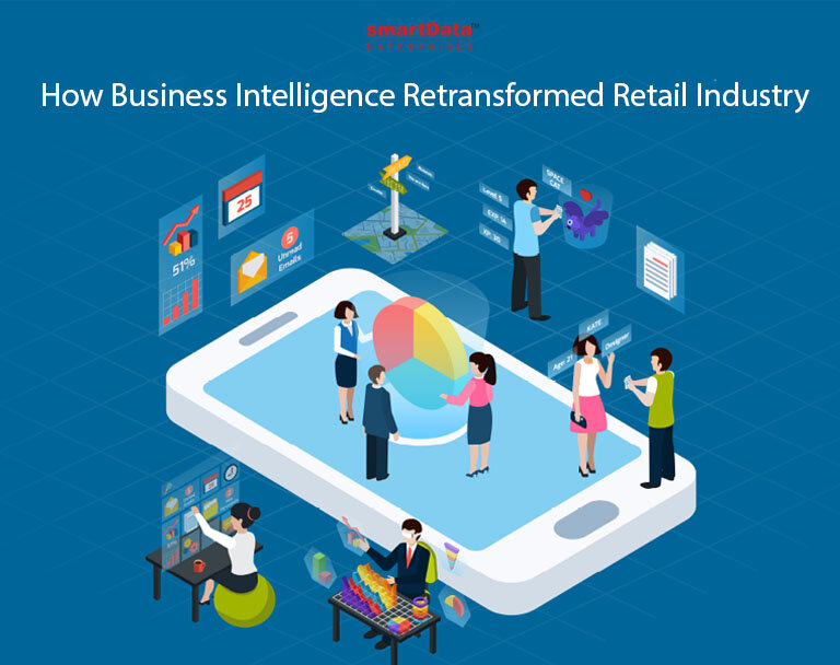 How Business Intelligence Retransform Retail Industry
